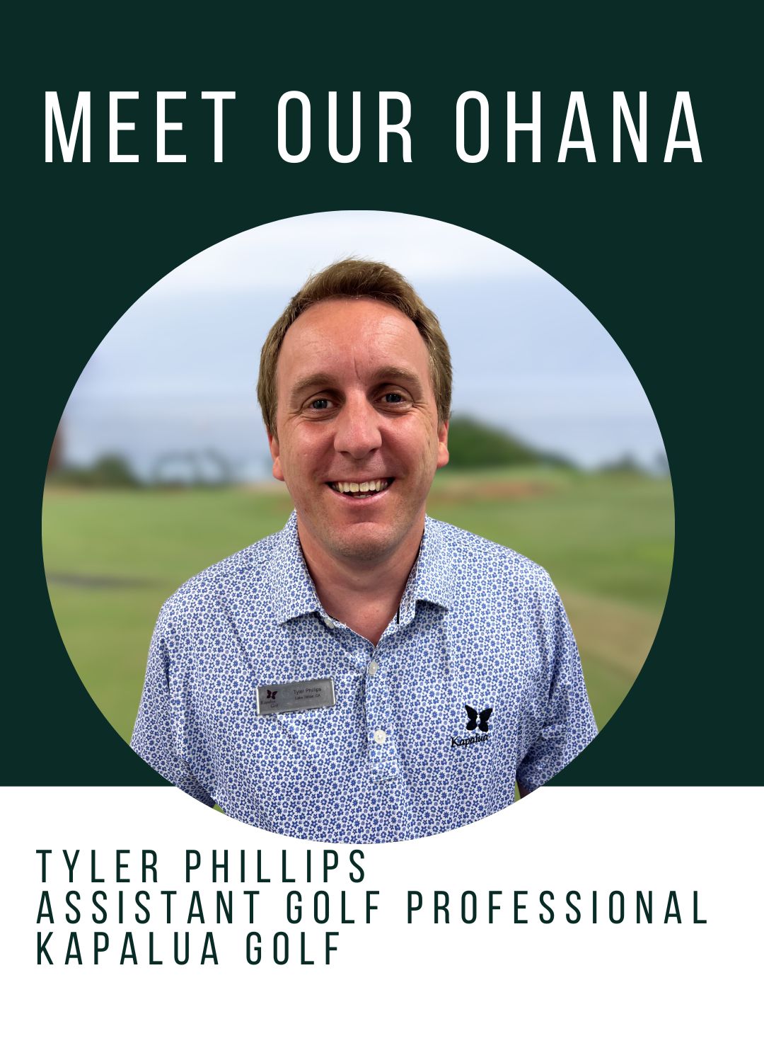 Ohana Series Vol 14: Tyler Phillips - Kapalua Golf